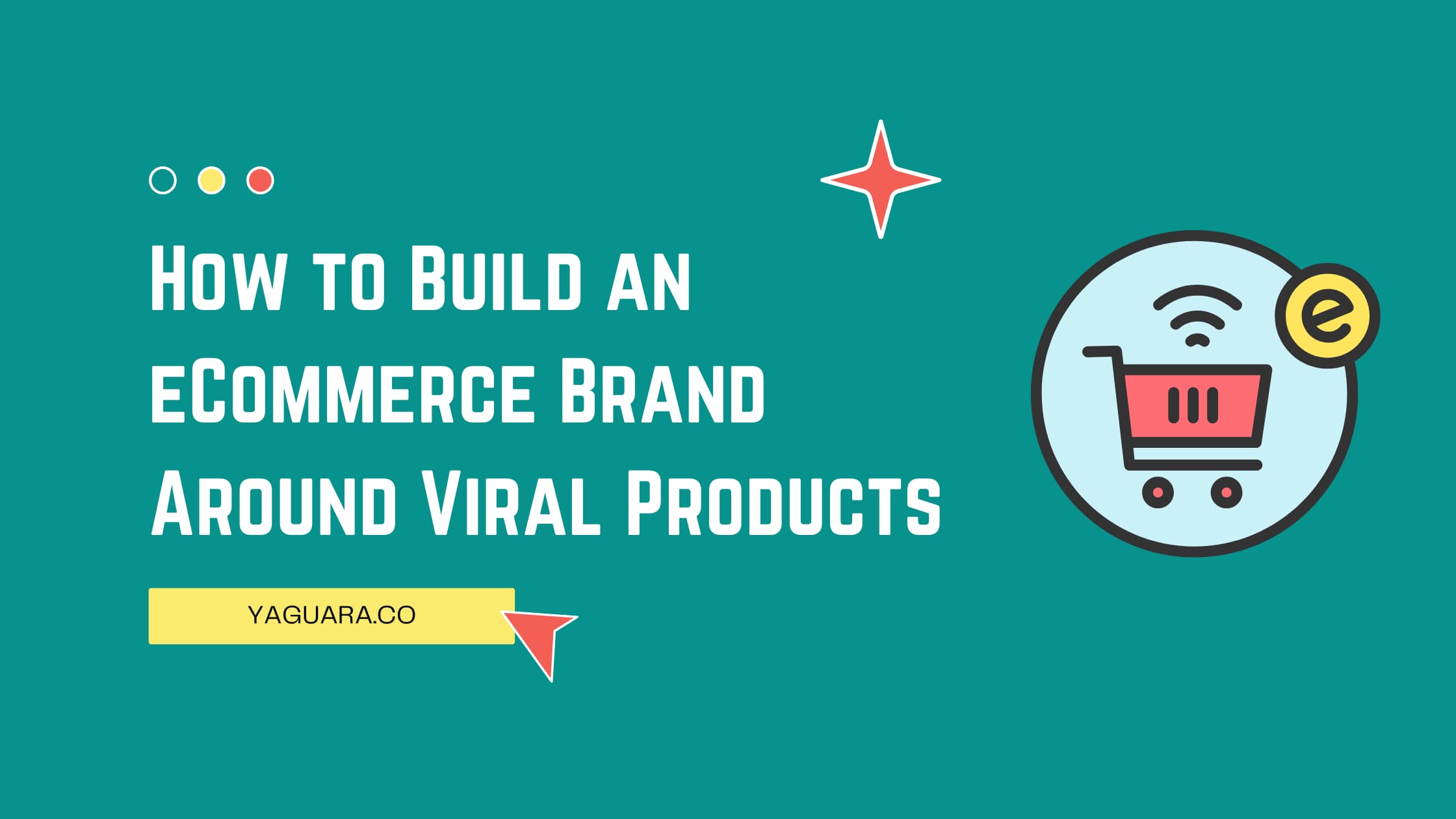 How to Build an eCommerce Brand Around Viral Products?